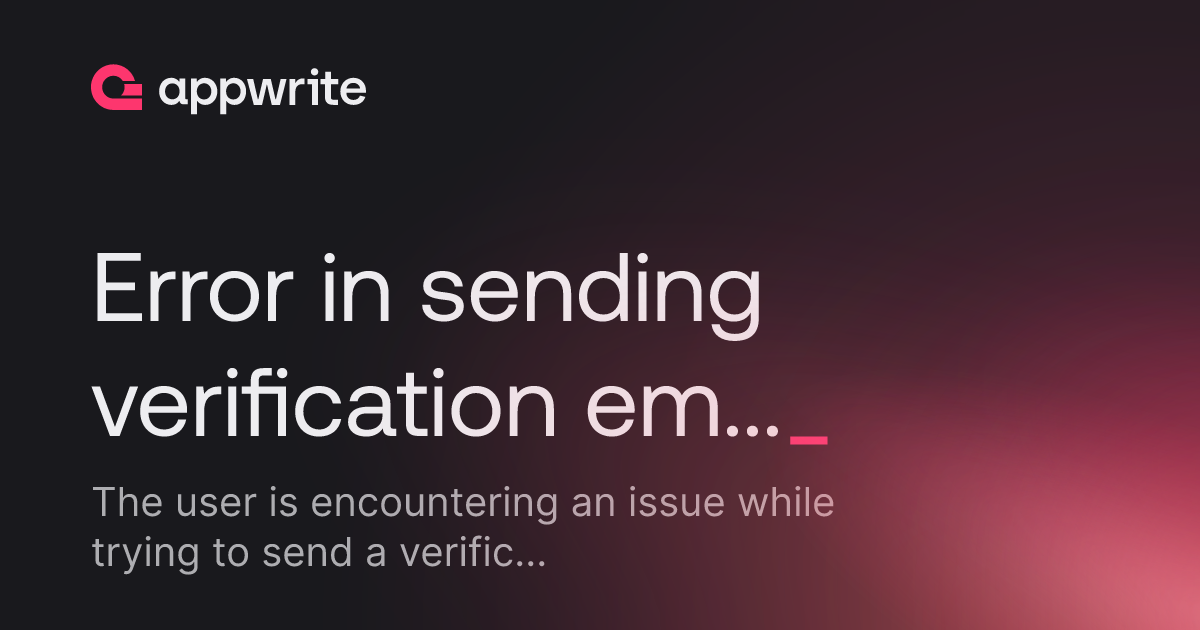 Error In Sending Verification Email Appwriteexception Invalid `url` Param Url Host Must Be